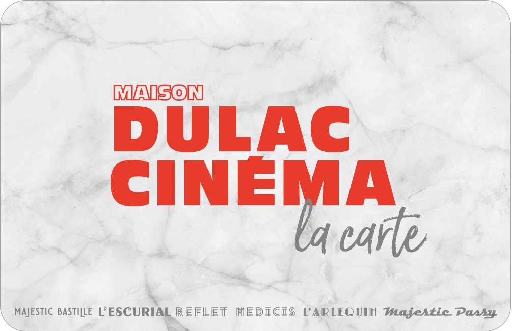 La Carte Maison Dulac Cinéma | Dulac Cinémas
